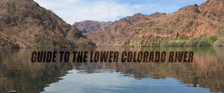Guide to the Lower Colorado River - 4Corners Riversports